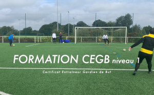 Retour sur la formation CEGB Niveau 1 – LIGUE BRETAGNE DE FOOTBALL